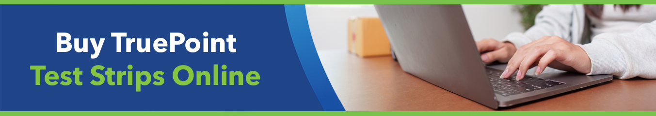 TruePoint - Where to Buy TruePoint Test Strips